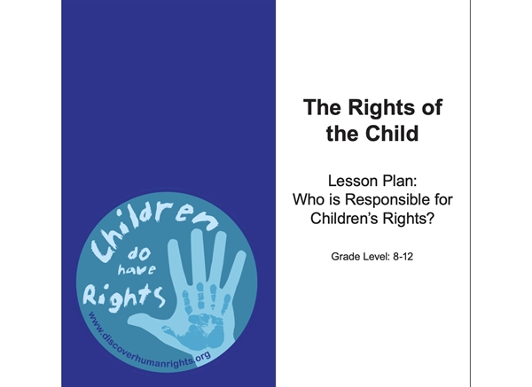 Lesson Plan: Who is Responsible for Children’s Rights? Grades 8-12 ...